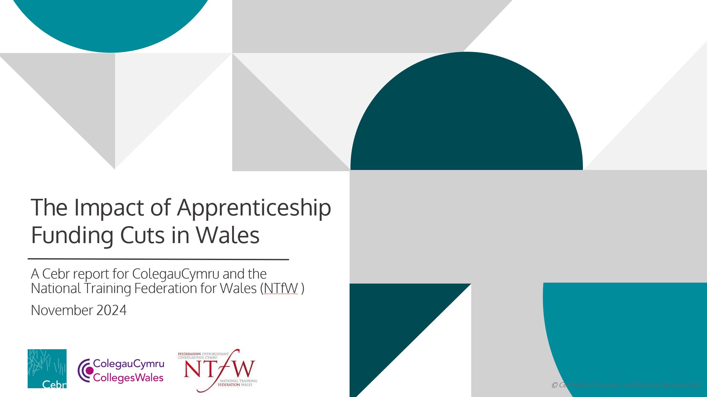 The Impact of Apprenticeship Funding Cuts in Wales - A Cebr Report for ...